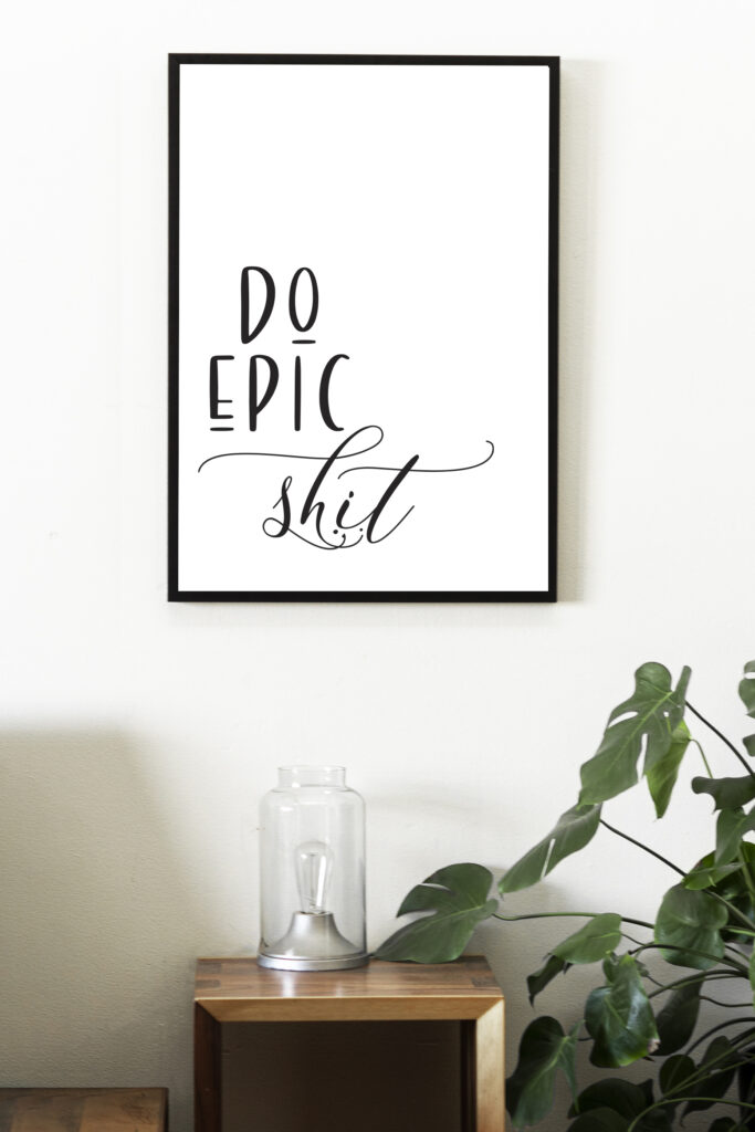 Do Epic Shit! - Printable Wall Art | Jamie London Clay
