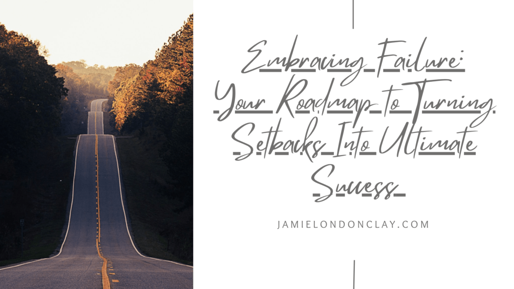 Turning Setbacks Into Ultimate Success | Jamie London Clay