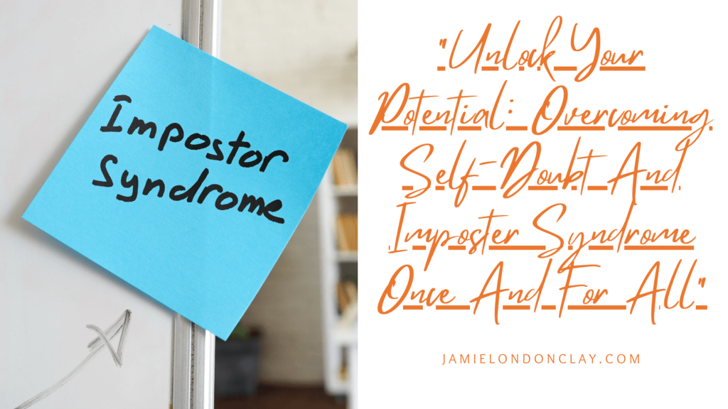 What Is the Imposter Syndrome | Jamie London Clay