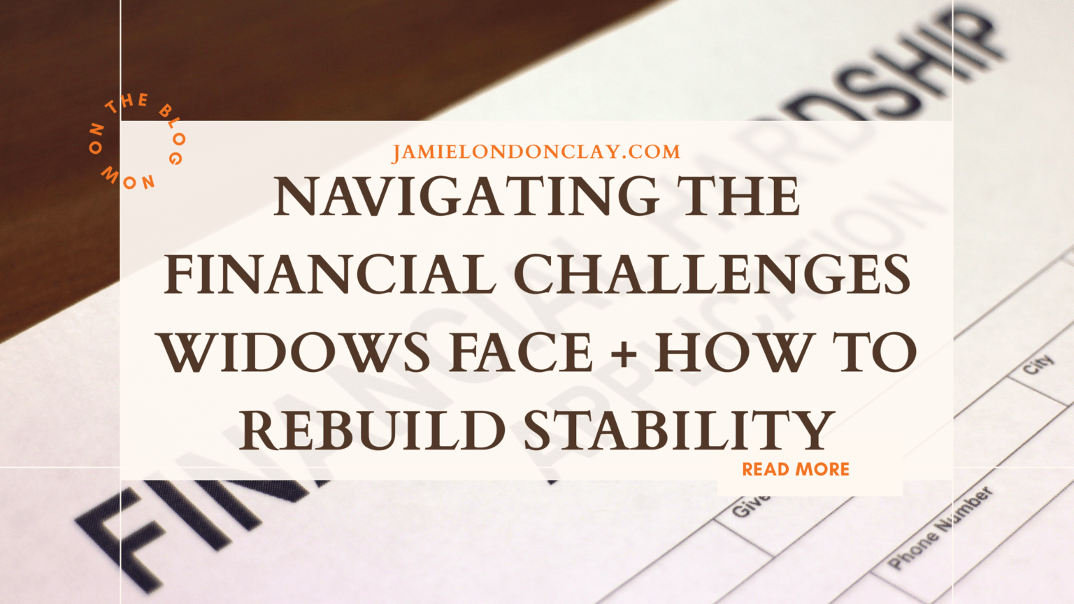 Financial Challenges Widows Face | Jamie London Clay
