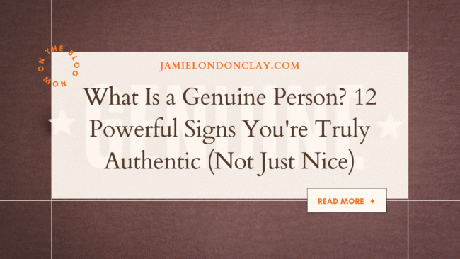 Genuine Person Definition | Jamie London Clay