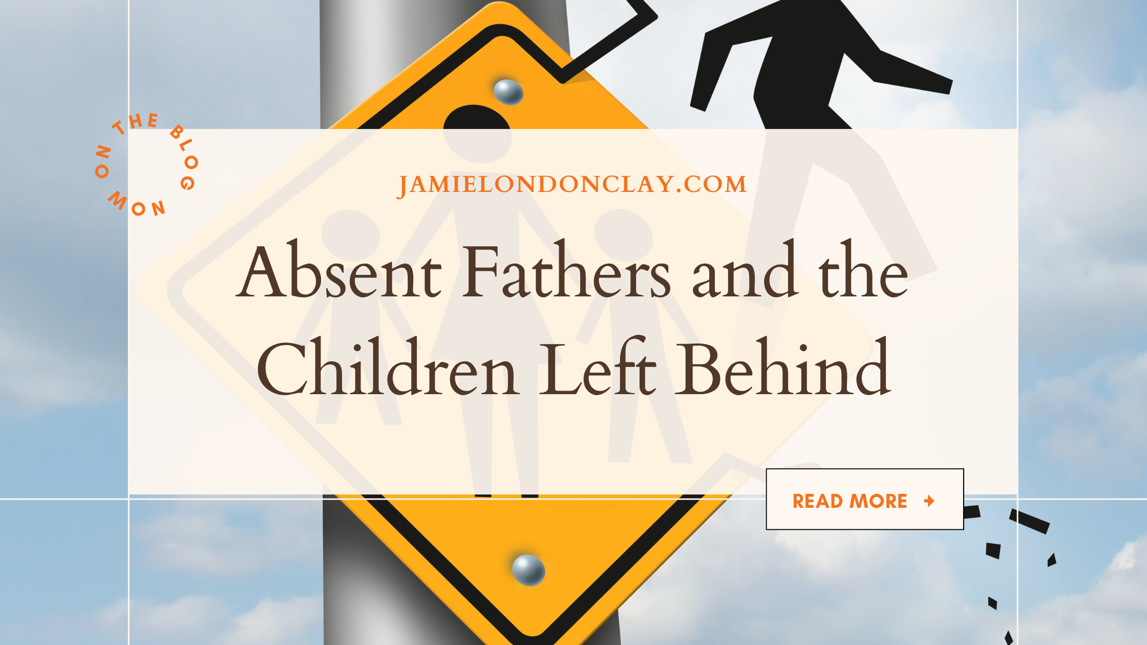 Healing the Father Wound of Absence | Jamie London Clay
