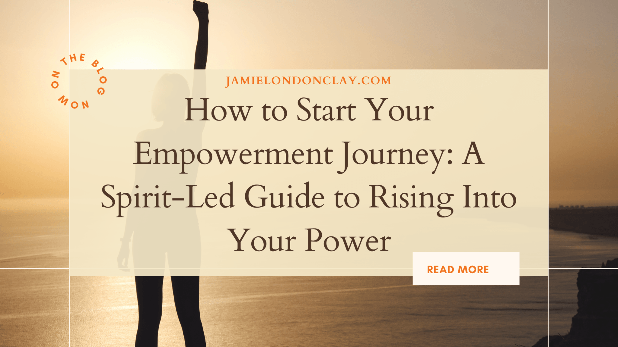 How To Start Your Empowerment Journey | Jamie London Clay